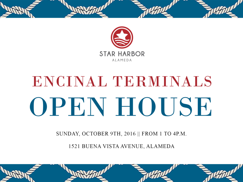 Visit us for the 10/9 Encinal Terminals Open House - Star Harbor Alameda